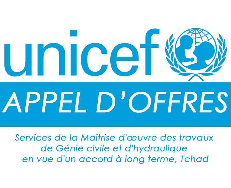 L’UNICEF – Tchad lance trois avis d’appel d’offre public pour la ...