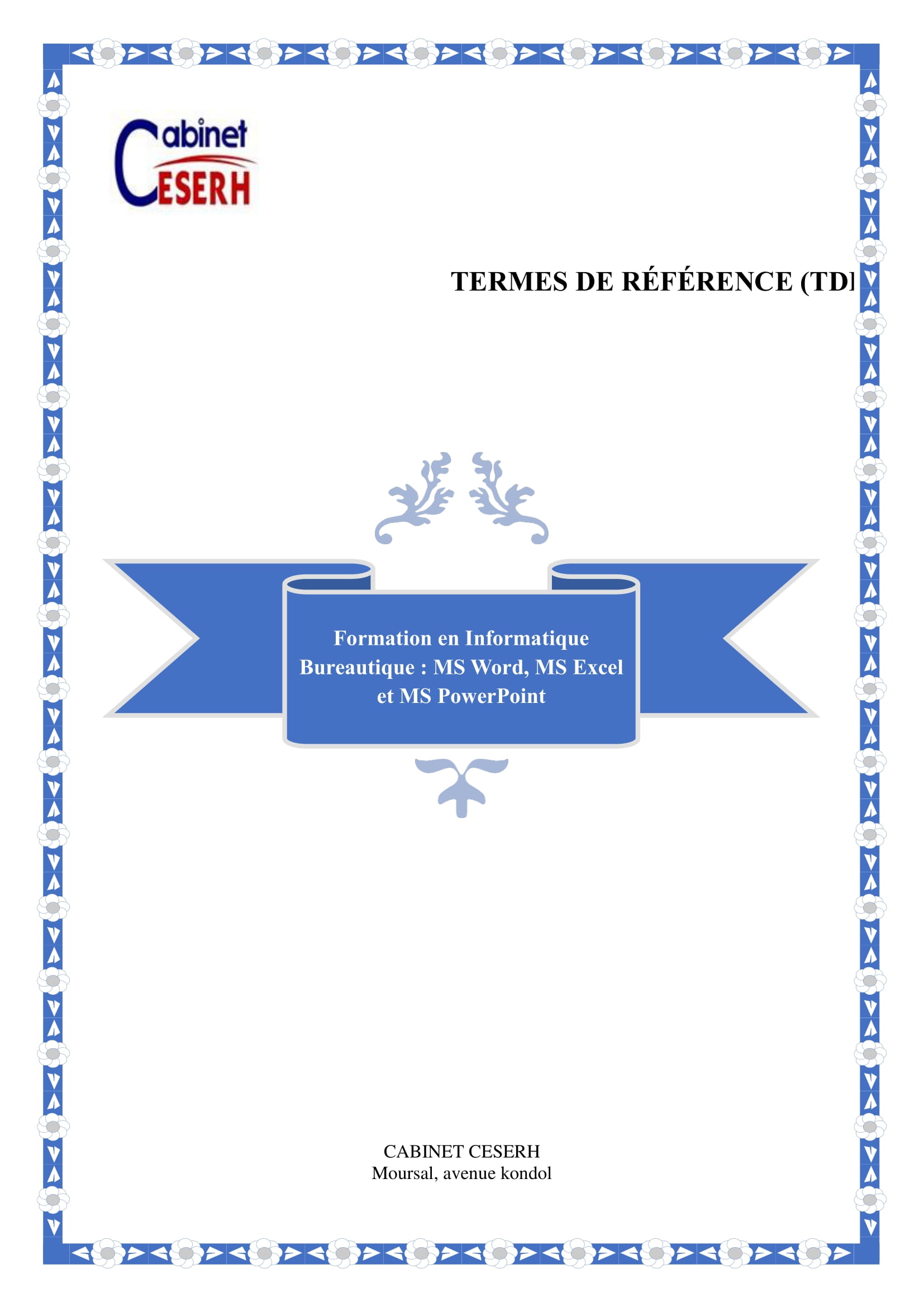 Le Cabinet d’Etudes Socio-économiques et des Ressources Humaines (CESERH) organise une formation ...