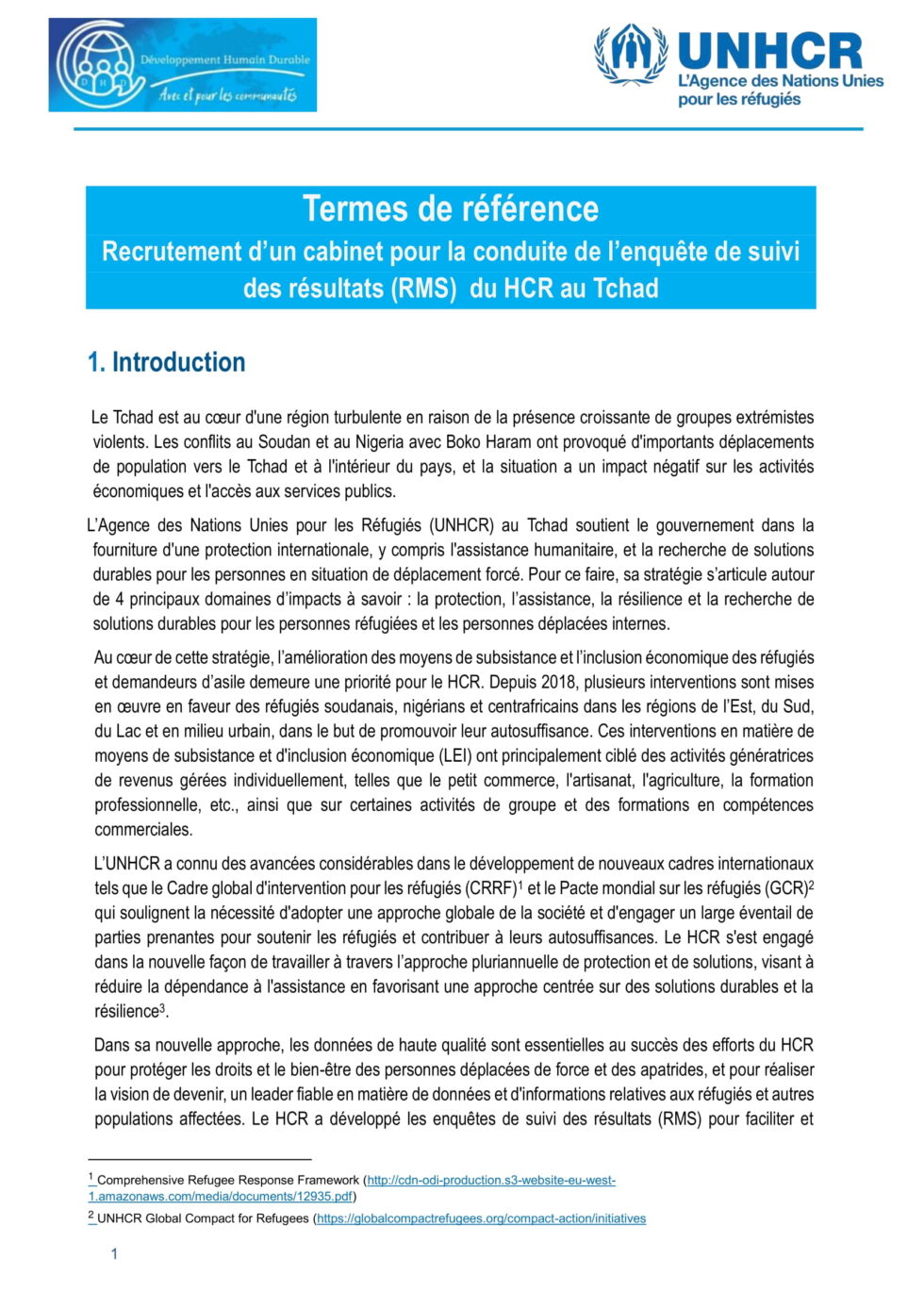 Le bureau pays de l’Agence des Nations Unies pour les Réfugiés (HCR) à ...
